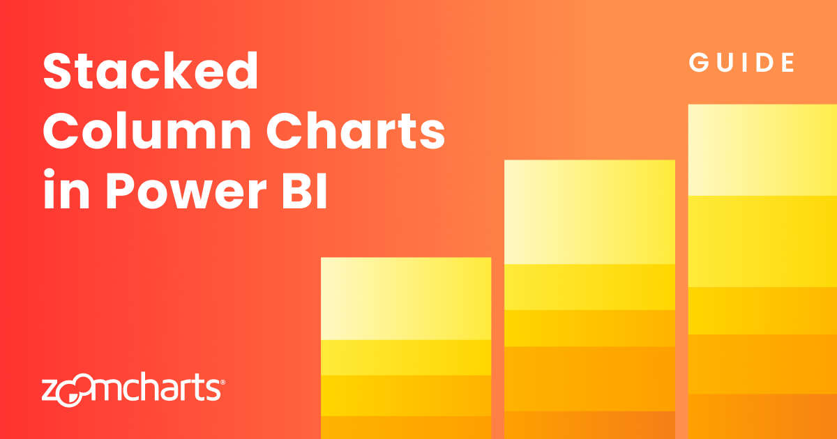 Power BI Stacked Column Charts: A Full Guide