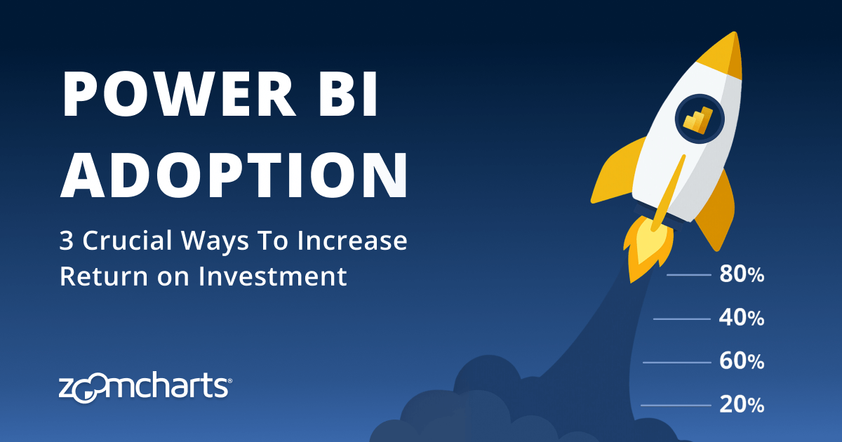 Power BI Adoption: 3 Reasons Your Investment Isn’t Paying Off